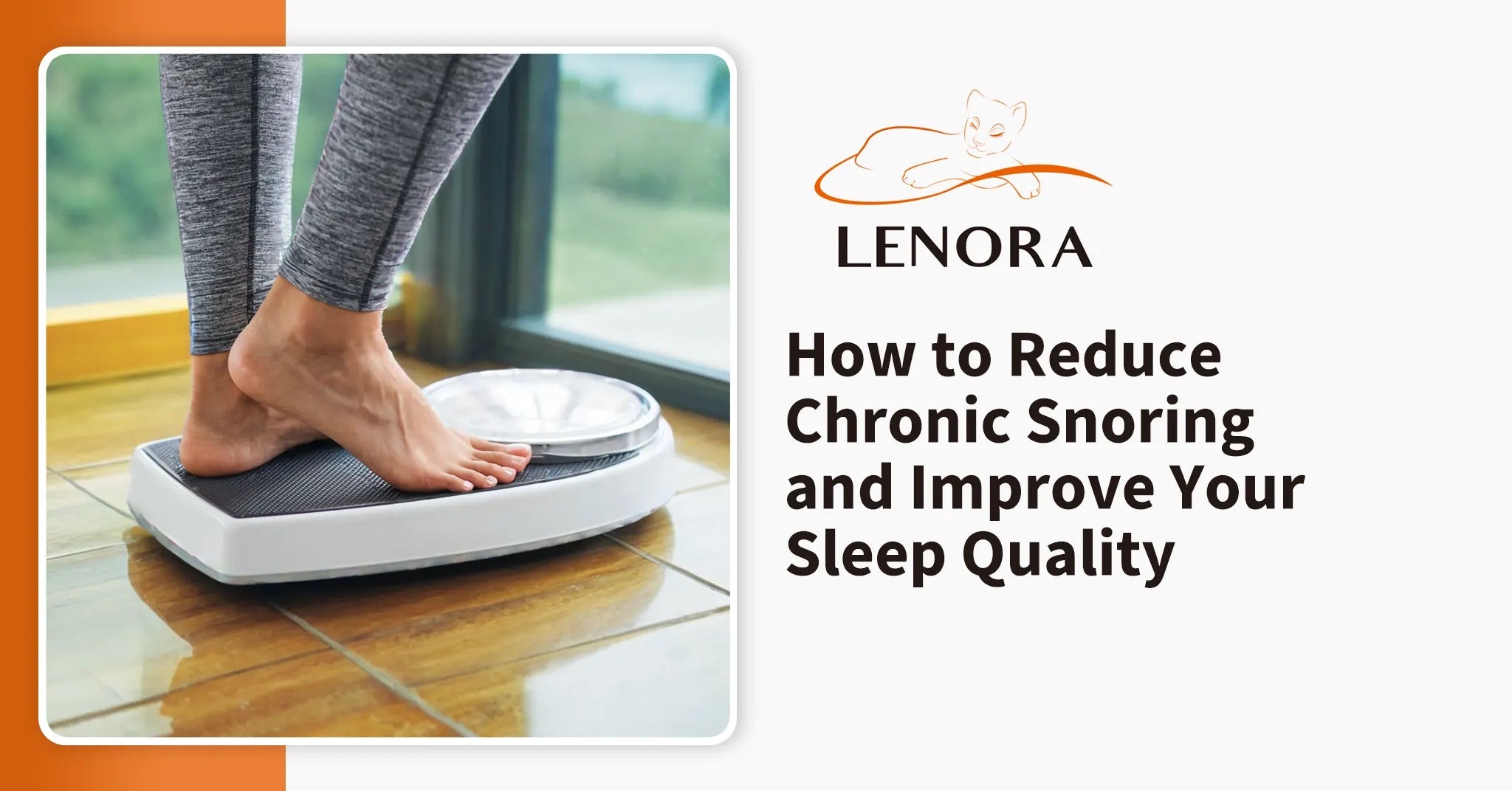 How to Reduce Chronic Snoring and Improve Your Sleep Quality – LENORA
